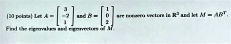 Solved 10 Points Let A And B Arc Nonzer Vectors In Rj And Let M