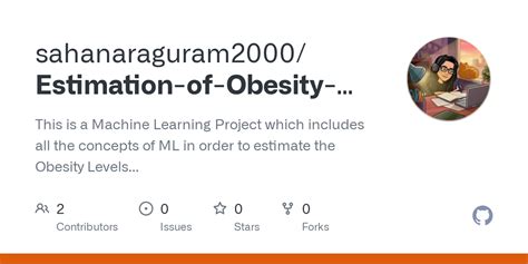 Github Sahanaraguram Estimation Of Obesity Levels Based On Eating Habits And Physical