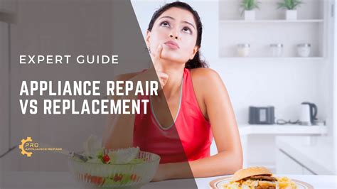 Appliance Repair Vs Replacement Expert Decission Making Guide