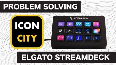 Problem Solving Stream Deck With Iconcity Stream Deck Icons