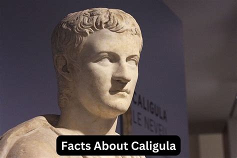 15 Facts About Caligula The Roman Emperor Have Fun With History