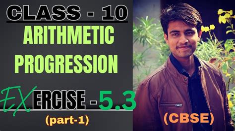Class 10 Arithmetic Progression Chapter 5 Exercise 53 Part 1 Youtube