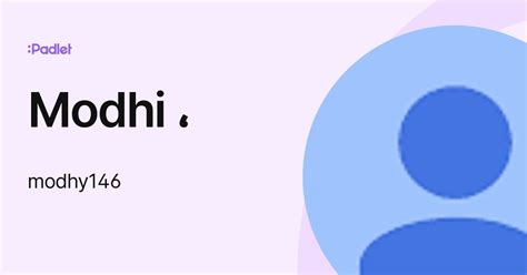 Modhi ، Modhy146 Profile Padlet