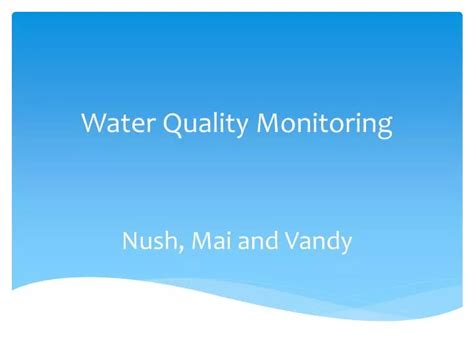 Ppt Water Quality Monitoring Powerpoint Presentation Free Download Id2243226