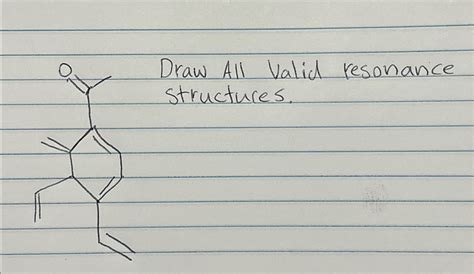 Solved Draw All Valid resonance Structures. | Chegg.com