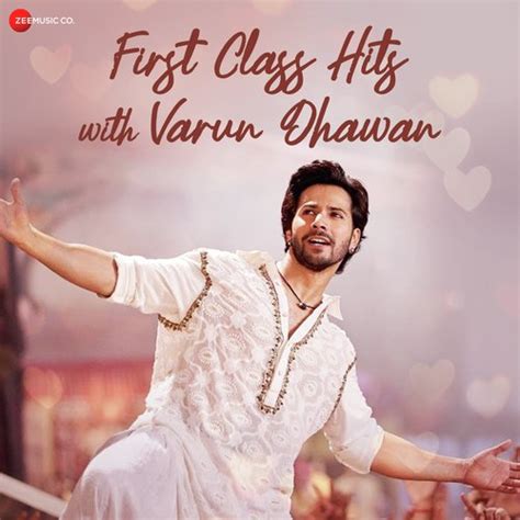 First Class Hits Of Varun Dhawan Songs Download Free Online Songs