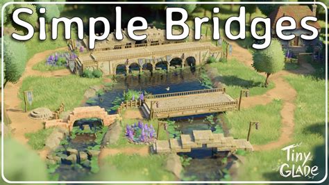 Tiny Glade Simple Bridges Youtube