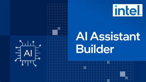 אינטל מציגה את Intel Ai Assistant Builder כלי שמייצר עוזרי Ai אישיים על Hwzone
