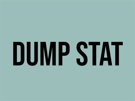 What Does Dump Stat Mean Meaning Uses And More Fluentslang