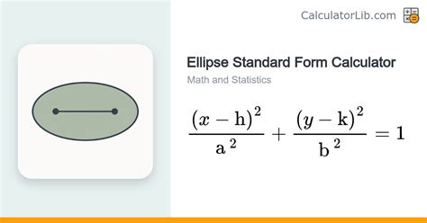 Ellipse Standard Form Calculator Calculatorlib