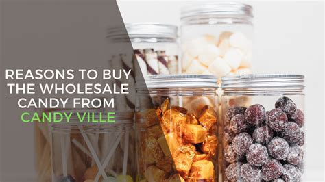 Reasons To Buy The Wholesale Candy In Bulk From Candy Ville Candyville Ca