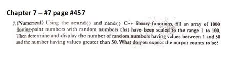 Solved Numerical Using The Srand And Rand C Library Chegg