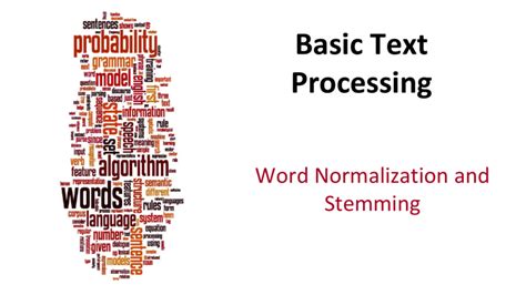 Text Processing Normalization And Stemming