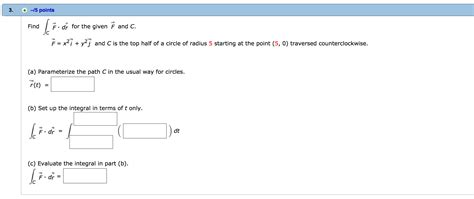 Solved Find Integrate C F Dr For The Given F And C F Chegg