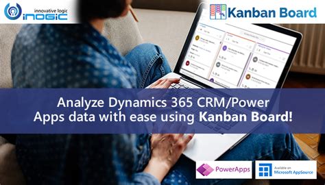 Analyze Dynamics CRM Power Apps Data With Ease Using Kanban Board