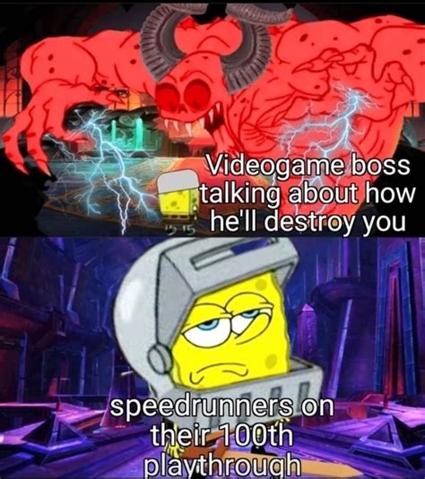 The Best Speedrunner Memes Memedroid