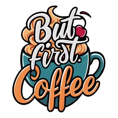 Premium Vector T Shirt Design Typhography Of But Coofee First