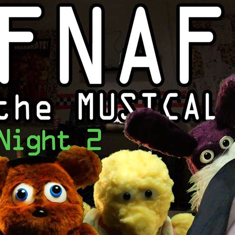 Stream Fnaf The Musical Night 2 Feat Markiplier By