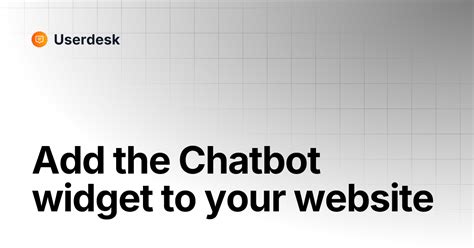 add the chatbot widget to your website userdesk