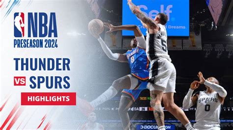 Oklahoma City Thunder Vs San Antonio Spurs Highlights Nba Preseason