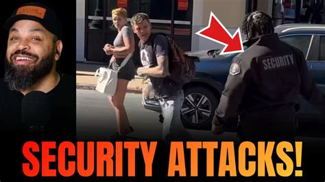 Security Guard Goes After White Couple Then Chaos Ensues Youtube