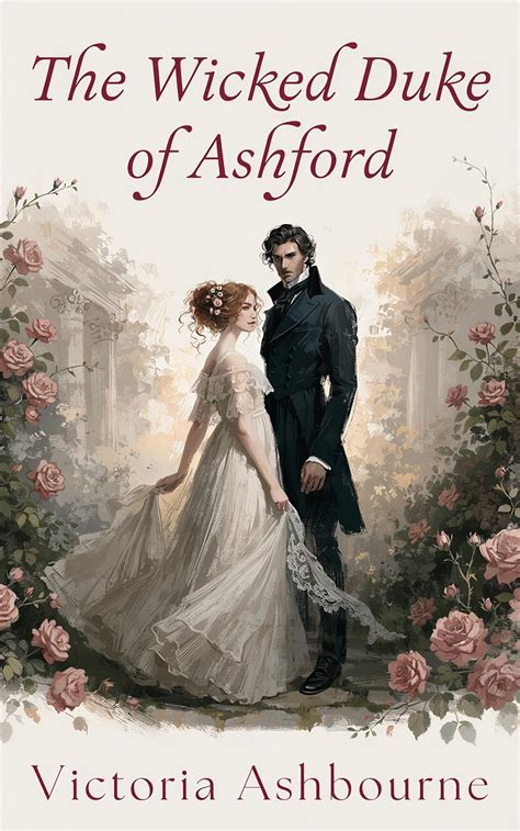 The Wicked Duke Of Ashford The Ashford Chronicles Book 1 Ebook Ashbourne