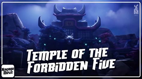 Temple Of The Forbidden Five Ninjago Soundtrack Ninjago Dragons