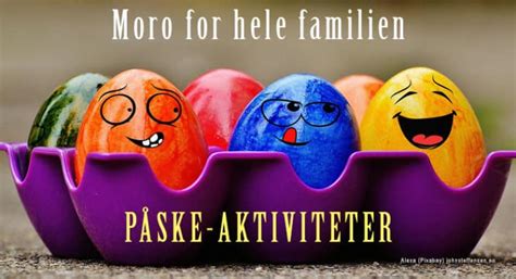 Påske Aktiviteter For Hele Familien John Steffensen