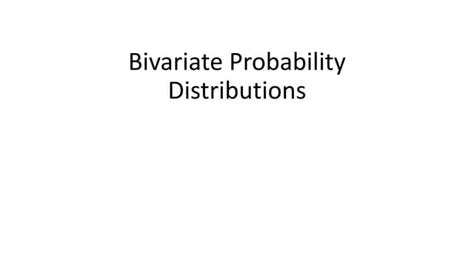 Bivariate Distribution Pptx