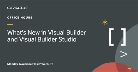 Webcast 18 Nov What S New In Oracle Visual Builder And Visual