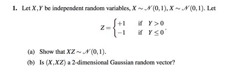 solved 1 let x y be independent random variables