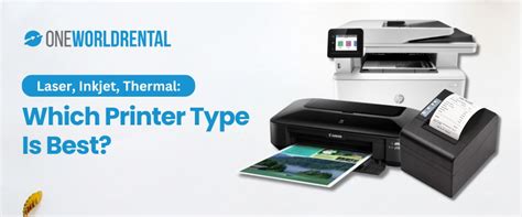 Laser Inkjet Thermal Which Printer Type Is Best