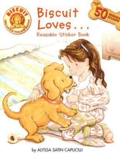 Biscuit Loves Reusable Sticker Book By Alyssa Satin Capucilli 2007