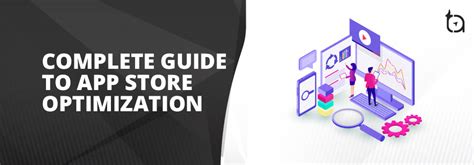 A Complete Guide to App Store Listing | Optimize your Apps
