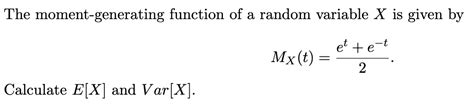 Solved The Moment Generating Function Of A Random Variable X Chegg