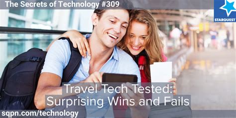 Travel Tech Tested Surprising Wins And Fails