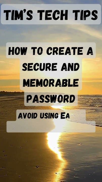How To Create A Secure And Memorable Password Youtube