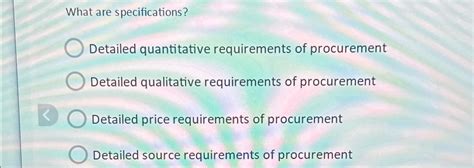 Solved What Are Specificationsdetailed Quantitative