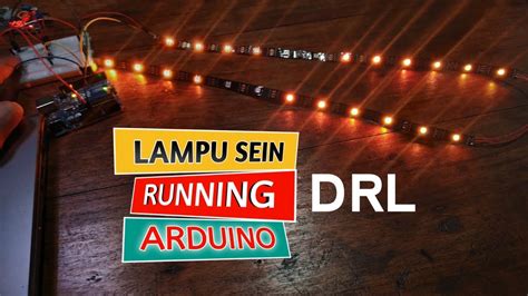 cara membuat lampu sein running dengan led strip youtube