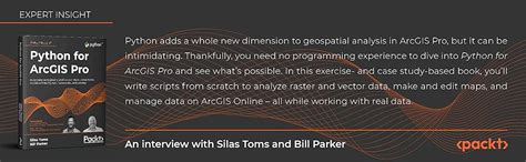 Python For Arcgis Pro Automate Cartography And Data Analysis Using