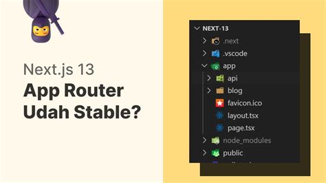 Nextjs App Router Menuju Stable Review Routing Data Fetching