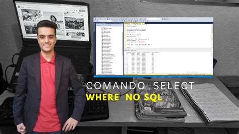 Curso De Sql Server Completo Aula 7 Aprenda Usar Select Junto Com Where Youtube