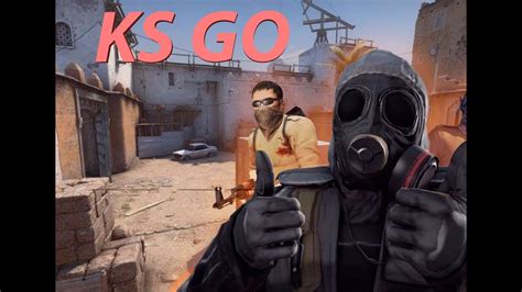 Ks 2 Ks Go Youtube