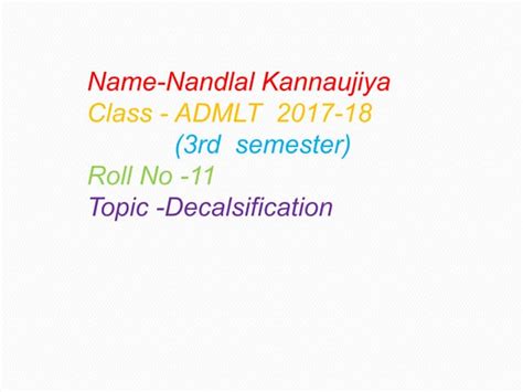 Decalcification Ppt Pptx