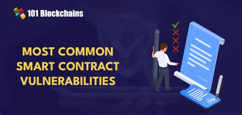 Most Common Smart Contract Vulnerabilities And How To Mitigate Them 101 Blockchains