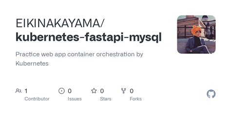 github eikinakayama kubernetes fastapi mysql practice web app