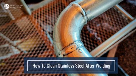 How To Clean Stainless Steel After Welding