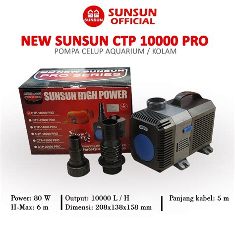 Jual New Sunsun Ctp 10000120001400016000 Pompa Celup Kolam Aquarium