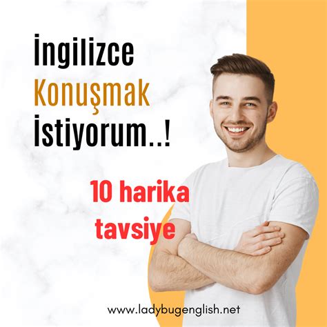 İngilizce Konuşmak İstiyorum 10 Harika Tavsiye Ladybug English Dersleri