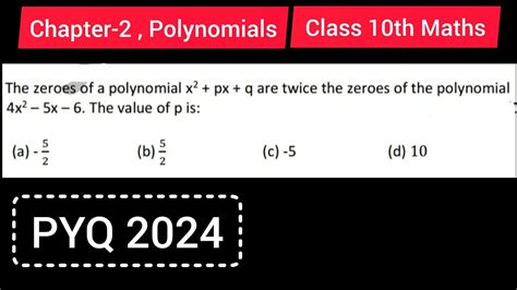 Chapter 2 Polynomials Class 10 Maths Pyq 2024 Youtube